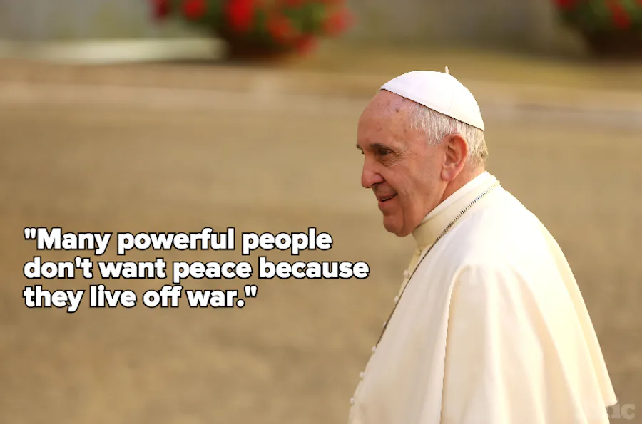 In One Quote, Pope Francis Reminds Everyone About the True Cause of So ...
